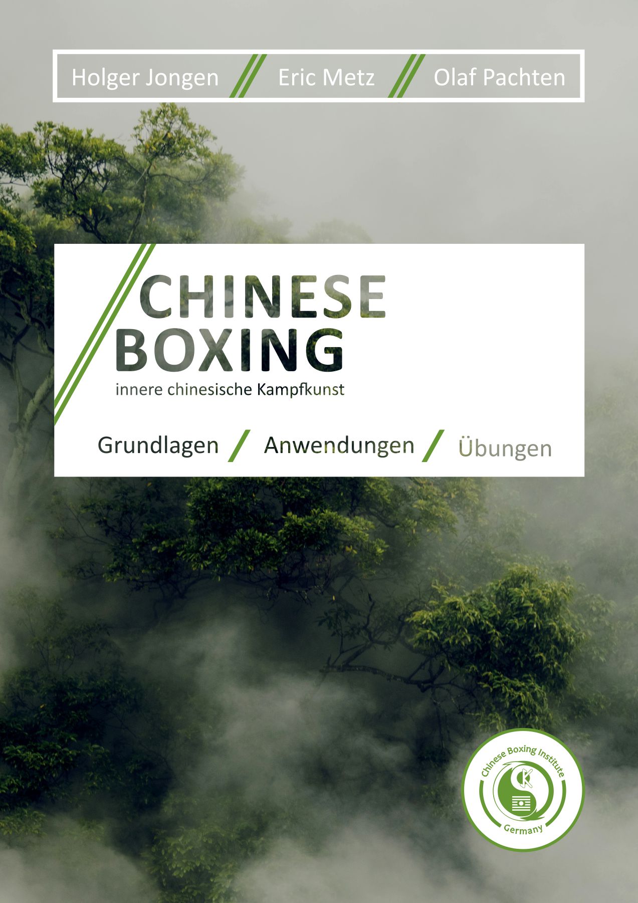 Innere Chinesische Kampfkunst › Chinese Boxing Institute Germany